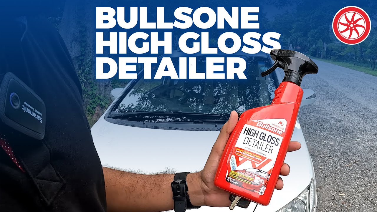 Bullsone First Class High Gloss Detailer | PakWheels Auto Store - YouTube