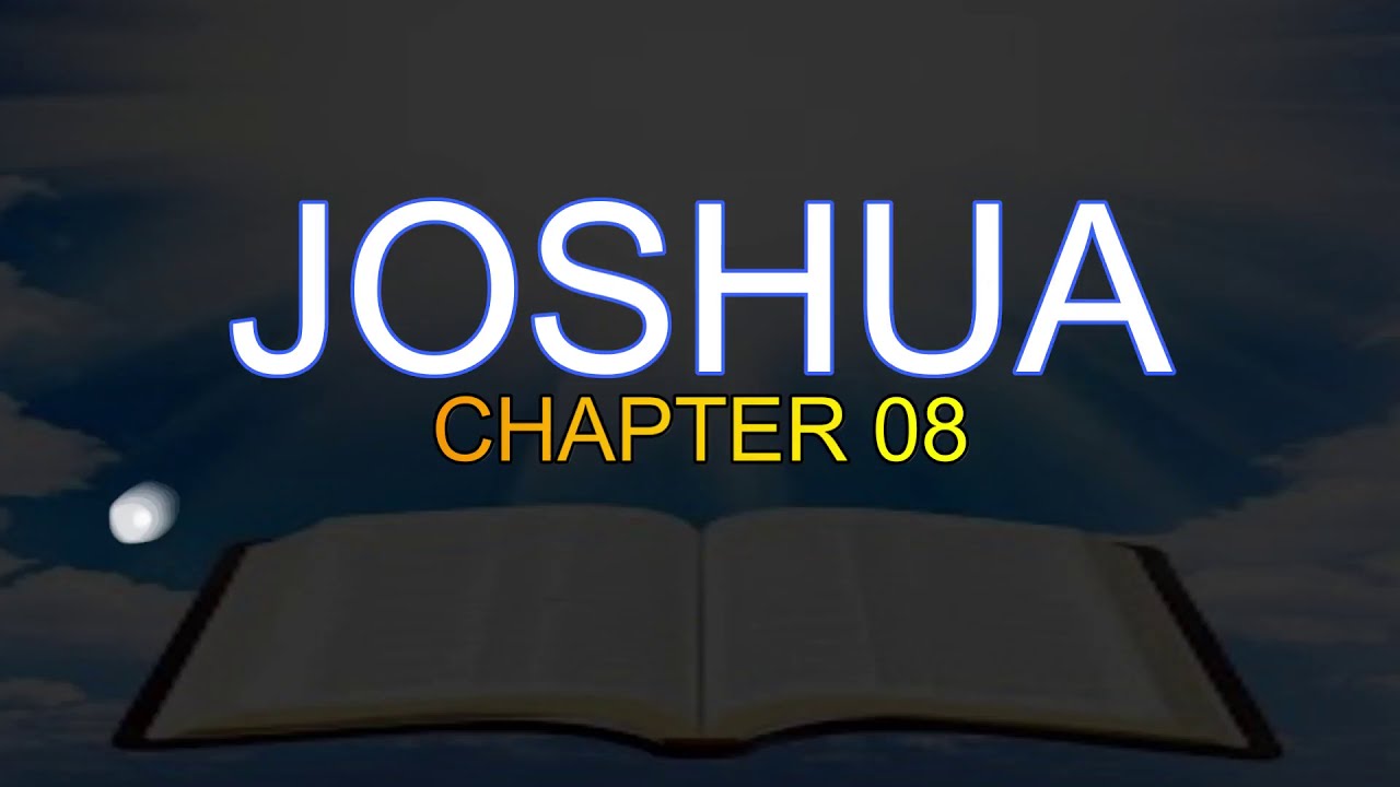 Joshua Chapter 8 / The Holy Bible - Book 6 / Kings James Version ...