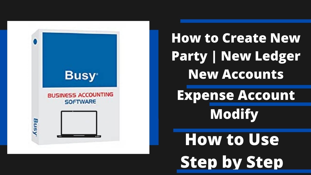 how to create new party, expense modify ledger | busy software in hindi ...
