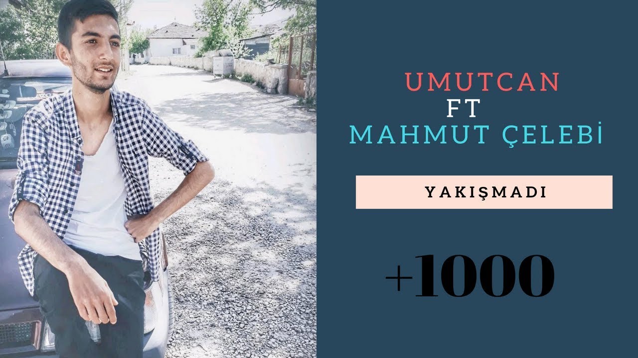 Umut CAN ft Mahmut ÇLB ( Yakışmadı ) 2018 - YouTube
