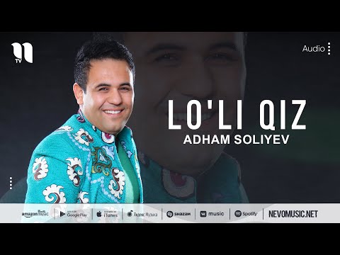 Adham Soliyev - Lo'li qiz (audio)