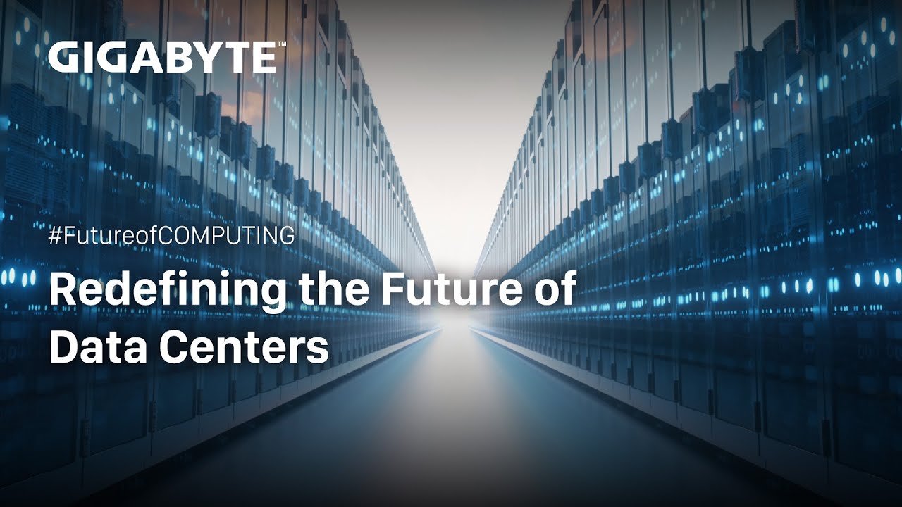 Redefining the Future of Data Centers | GIGABYTE - YouTube
