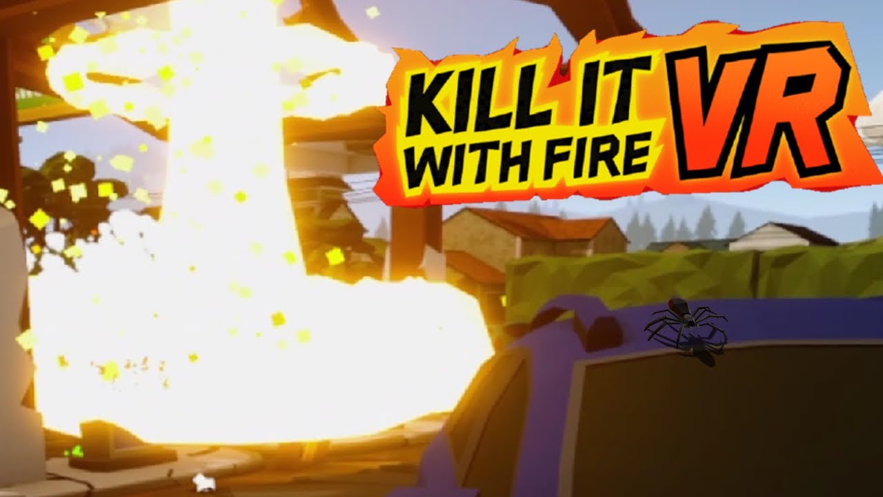 Woops... | Kill It With Fire VR - YouTube