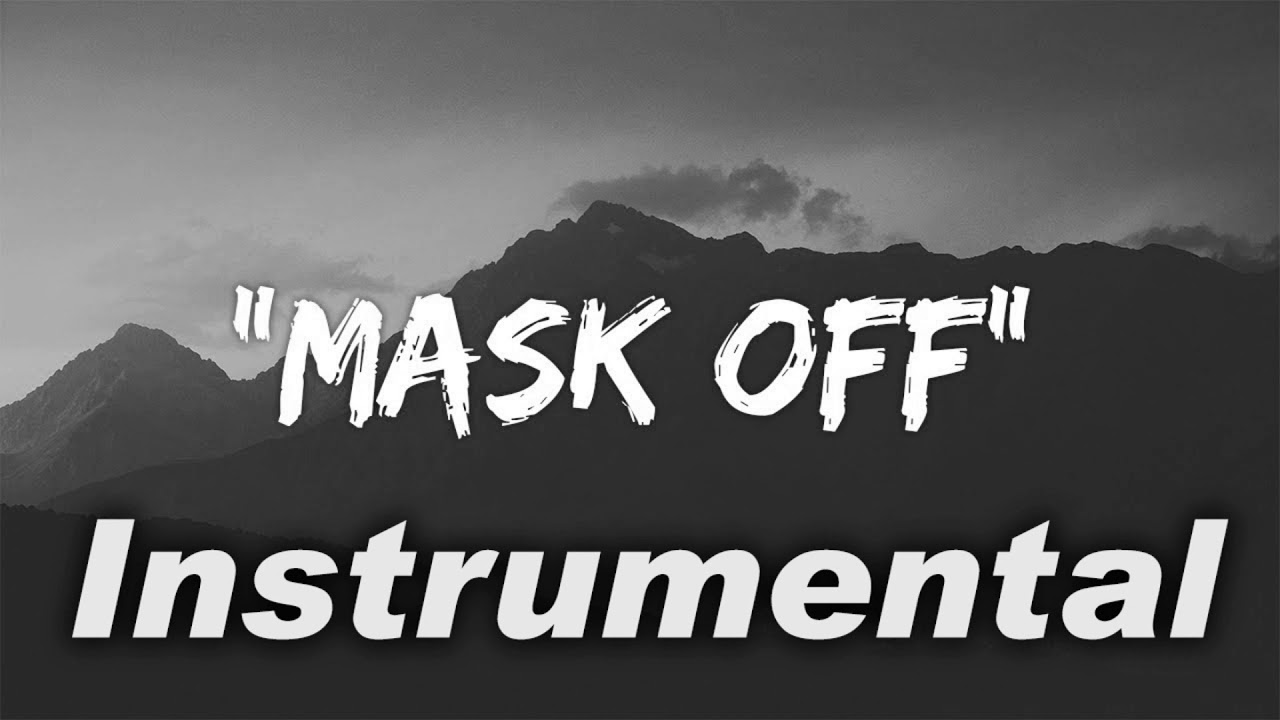 Future - Mask Off (Instrumental)(Lyrics / Lyric Video) - YouTube
