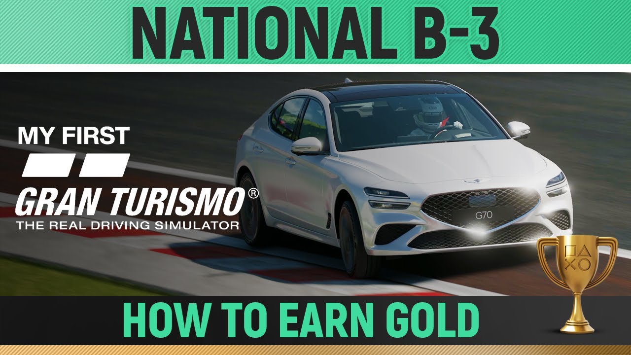 My First Gran Turismo - National B-3 License 🏆 How to Earn Gold - YouTube