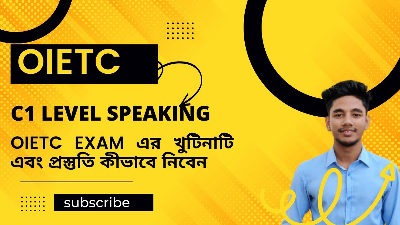 OIETC Exam এর খুটিনাটি এবং প্রস্তুতি কীভাবে নিবেন | OIETC SPEAKING TEST ...