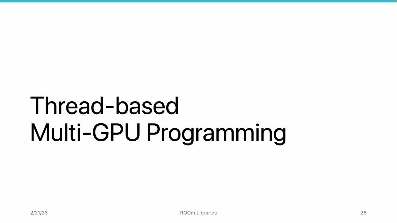 AMD HIP Tutorial, 10-4, Thread-based Multi-GPU Programming - YouTube