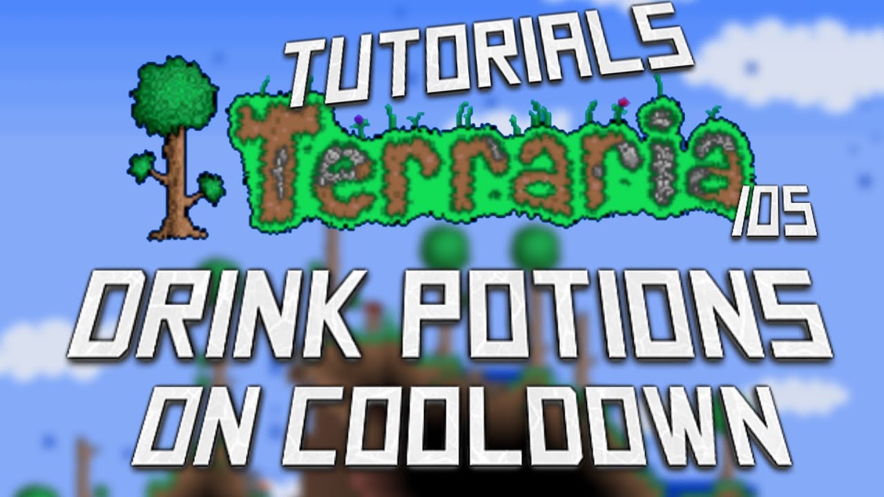 Drink Potions When On Cooldown- Terraria iOS Tutorial - YouTube