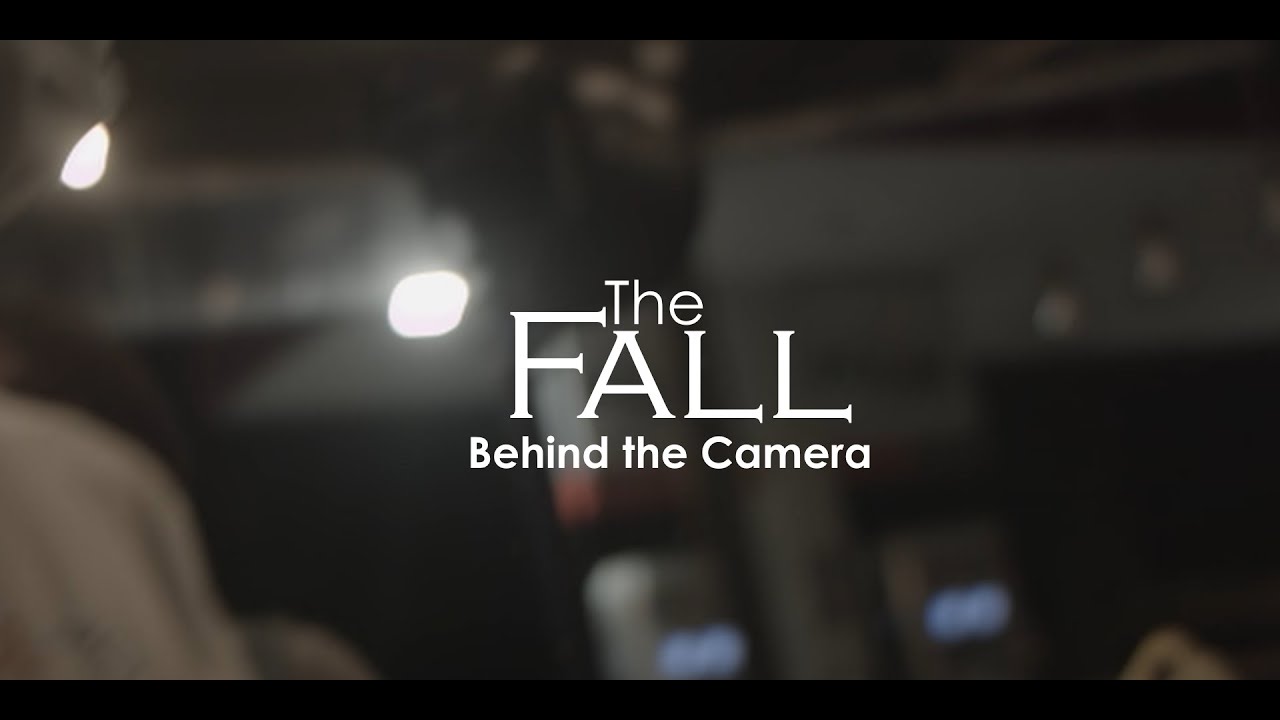 The Fall Behind the Scene - YouTube