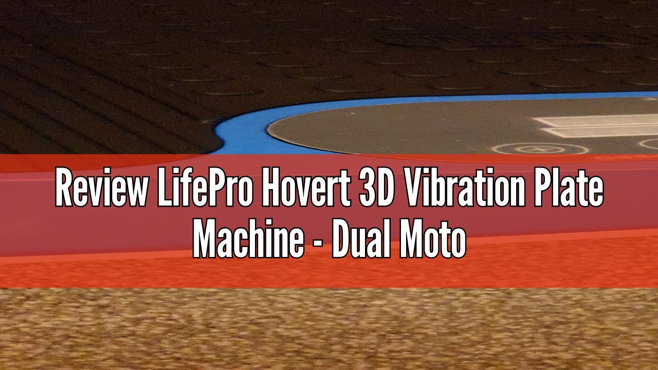 Review LifePro Hovert 3D Vibration Plate Machine - Dual Motor ...