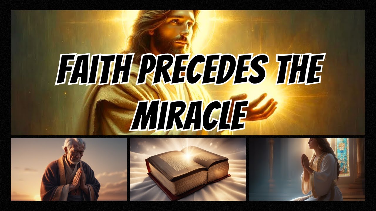 Faith Precedes the Miracle - YouTube