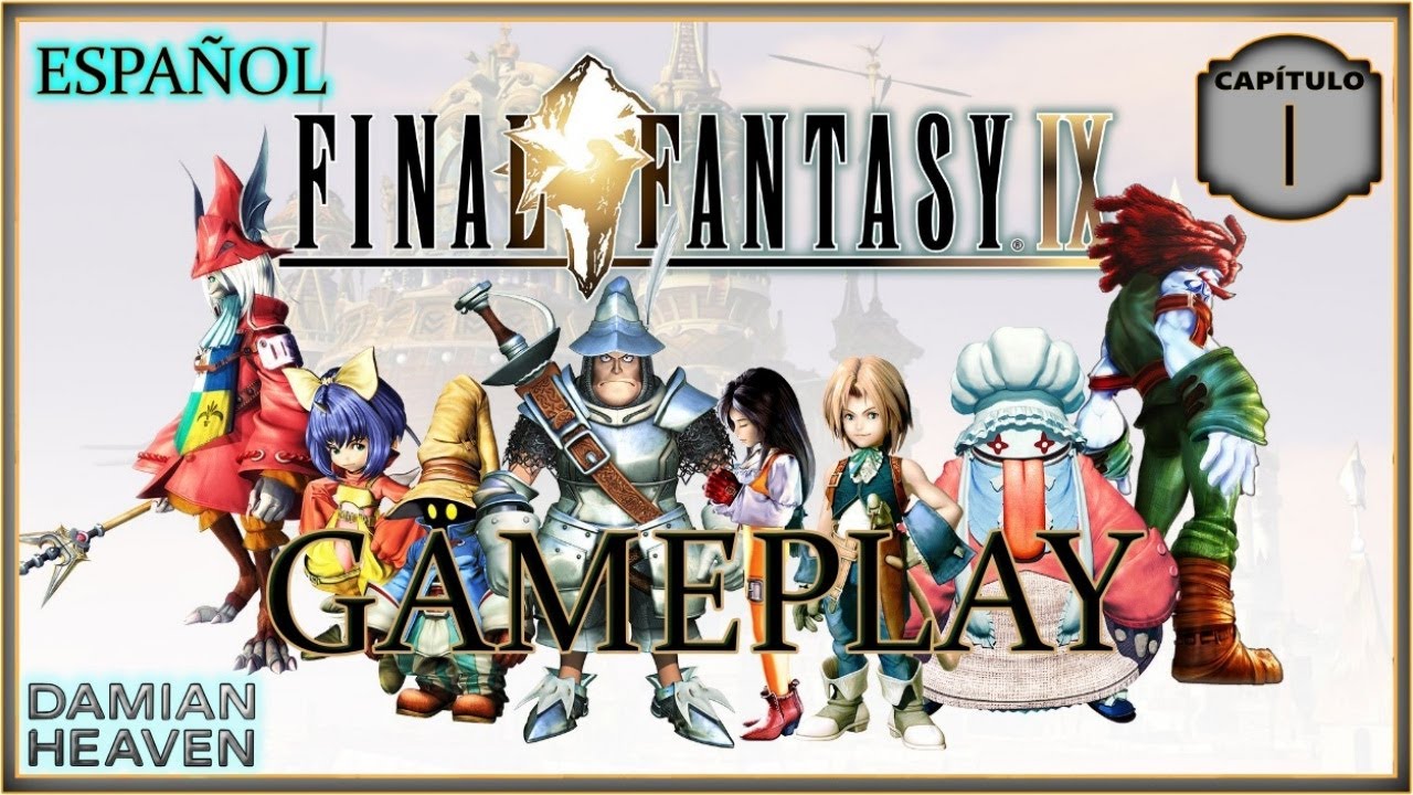 [DH] Final Fantasy IX | Cap. 1 | ¡Un Viaje Épico Comienza! | GamePlay ...
