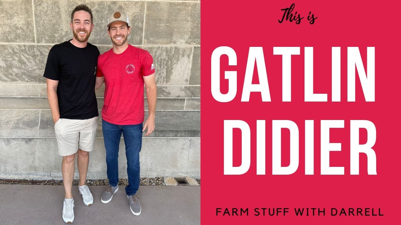 This is Gatlin Didier - Farm Stuff With Darrell - YouTube