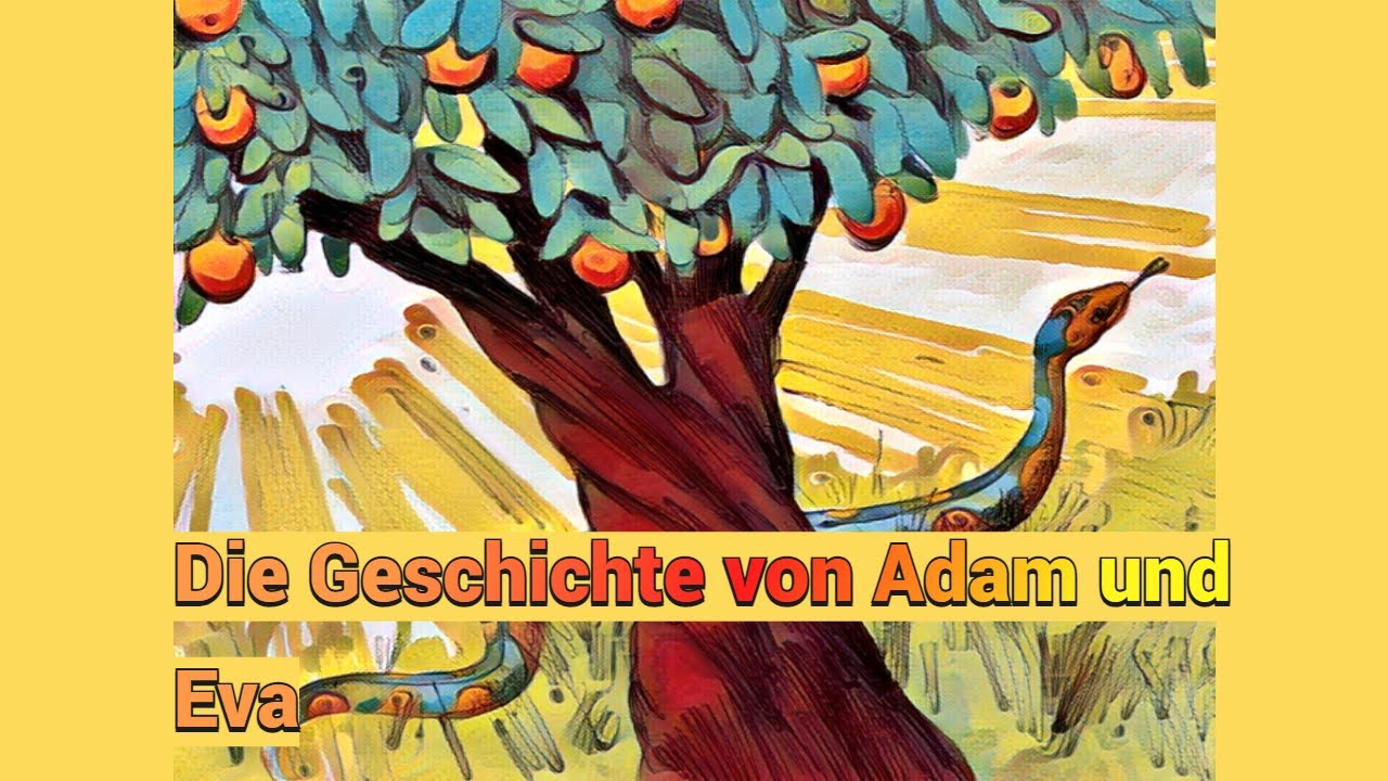 Die Geschichte von Adam und Eva - Heilige Bibel - YouTube