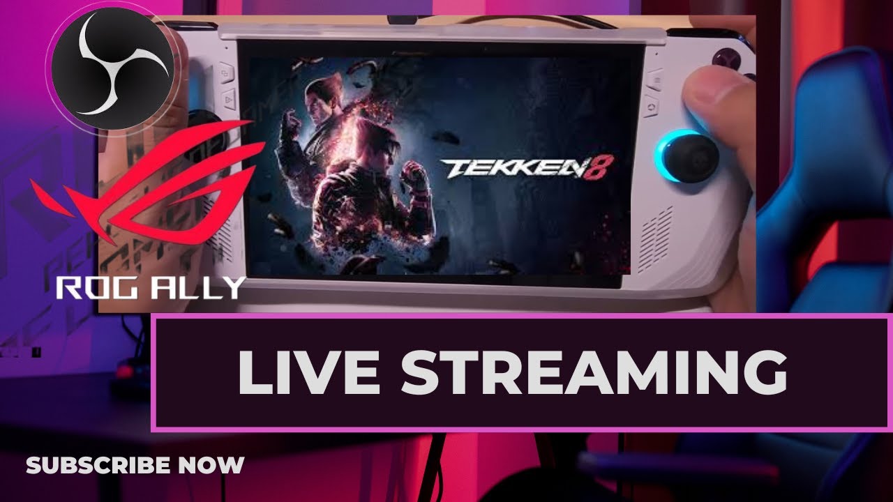 ASUS ROG ALLY OBS + Tekken 8 TEST LIVESTREAMING Lars all the way - YouTube