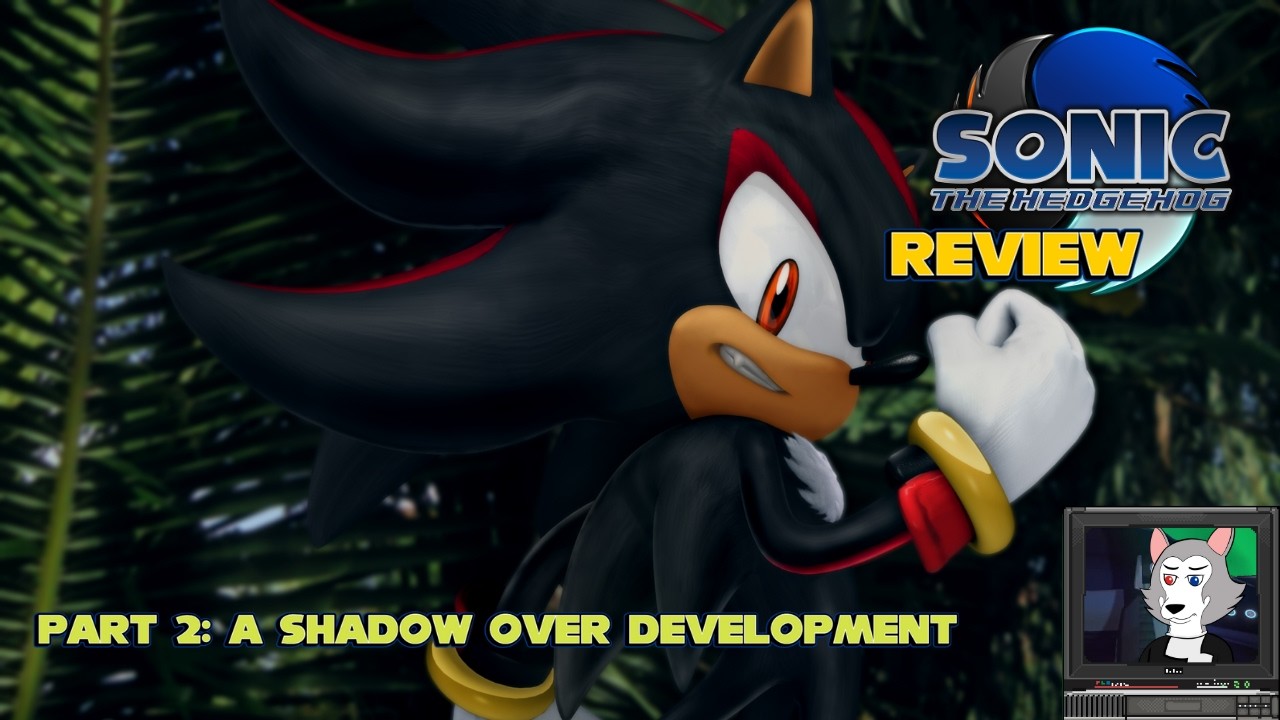 Sonic 06 Review Part 2: A Shadow Over Development - YouTube