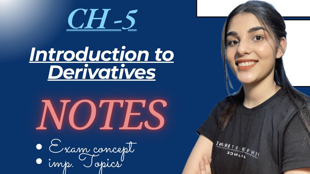 Class 12 (FMM) Ch 5 NOTES Introduction to Derivatives - YouTube