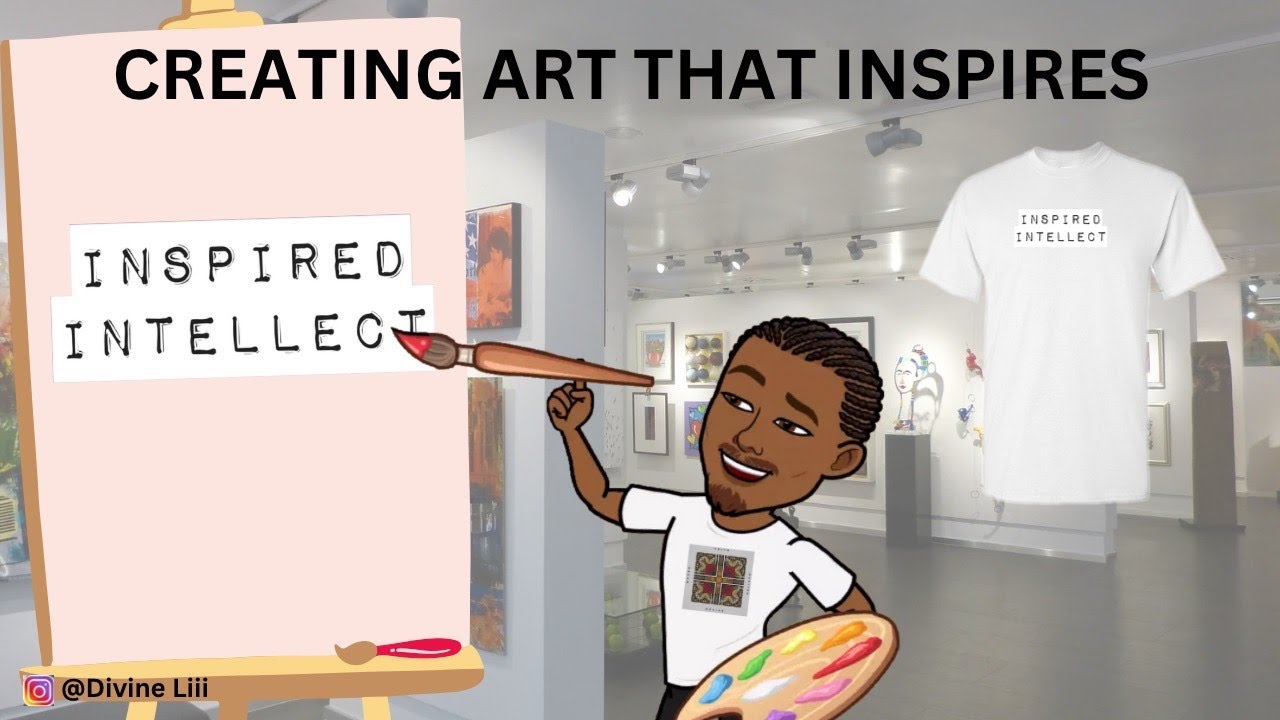 Inspired Intellect | Art that inspires - YouTube