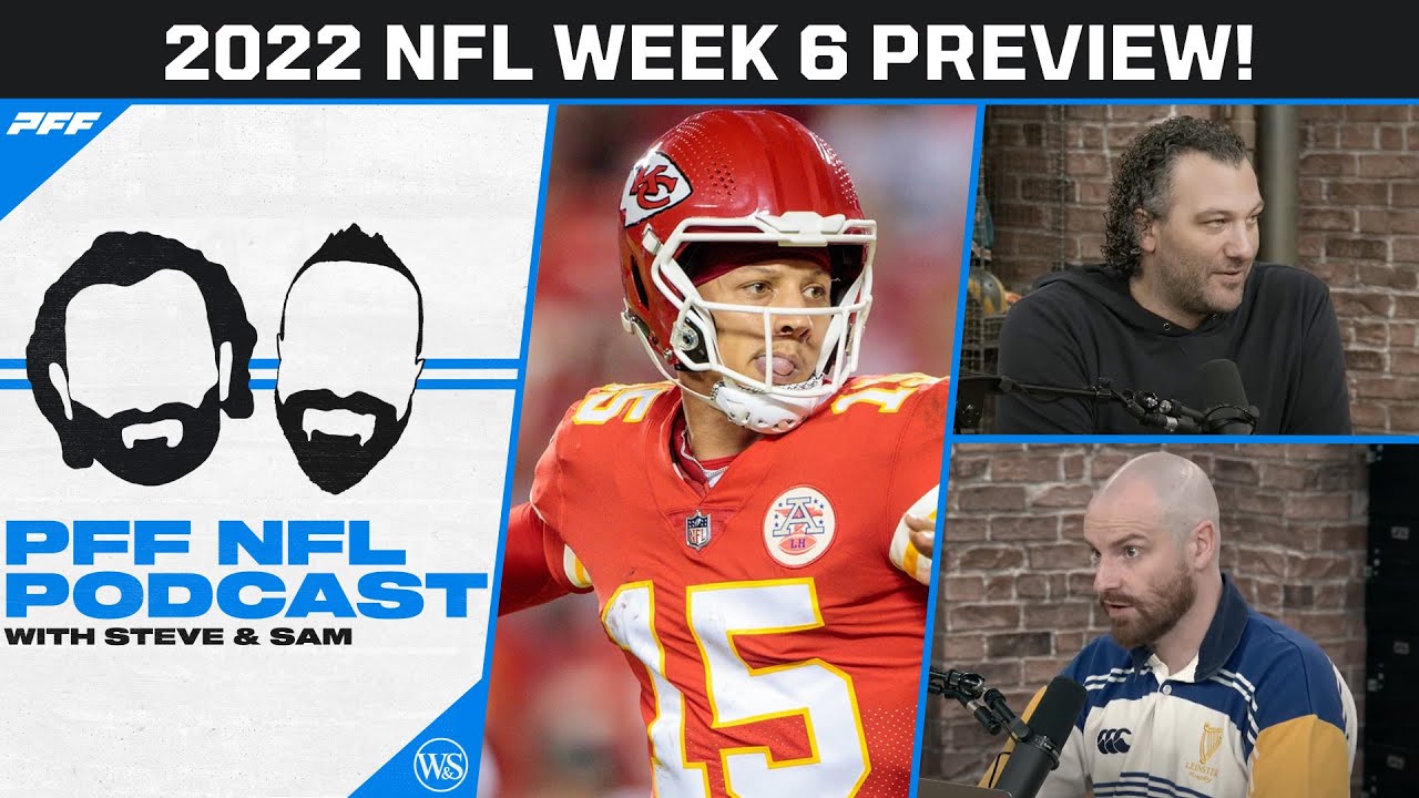 2022 NFL Week 6 Preview! | PFF NFL Podcast - YouTube
