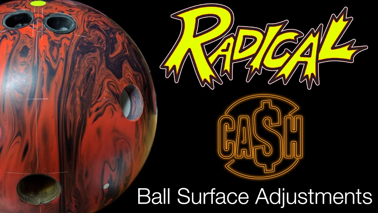 Radical Bowling // Cash // Surface Adjustment Video - YouTube