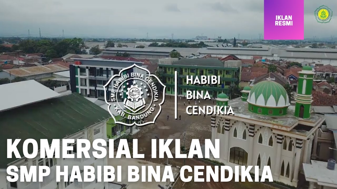 Official Commercials Iklan SMP Habibi Bina Cendikia 2023/2024 #GIATHBC ...