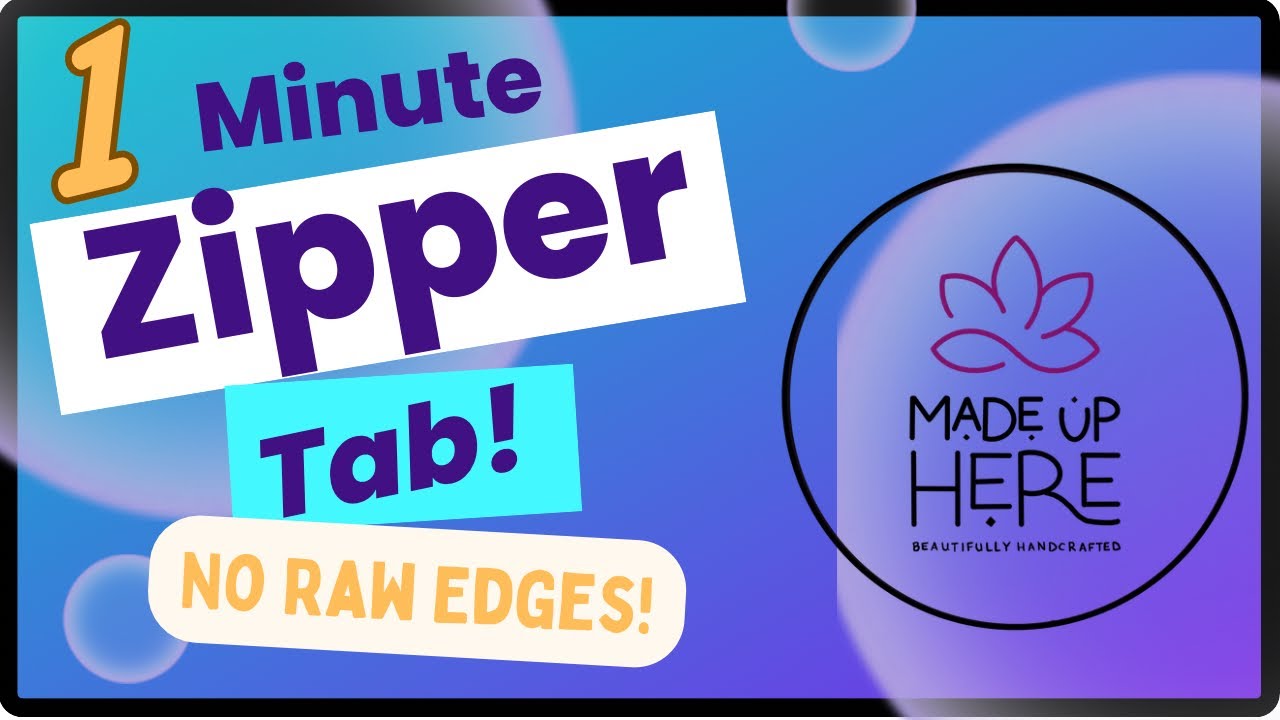 Super Easy Zipper Tab | Fully enclosed with No Raw Edges!💡 - YouTube