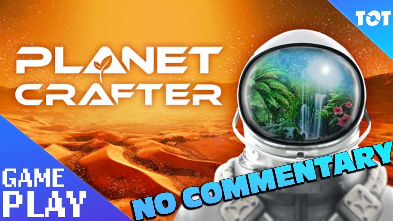 The Planet Crafter Gameplay PC - First Look - YouTube