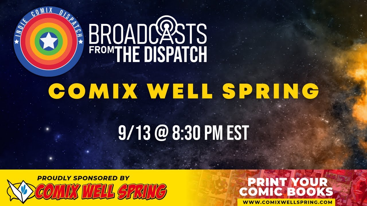 Broadcasts From The Dispatch S3:E1 - Comix Well Spring - YouTube