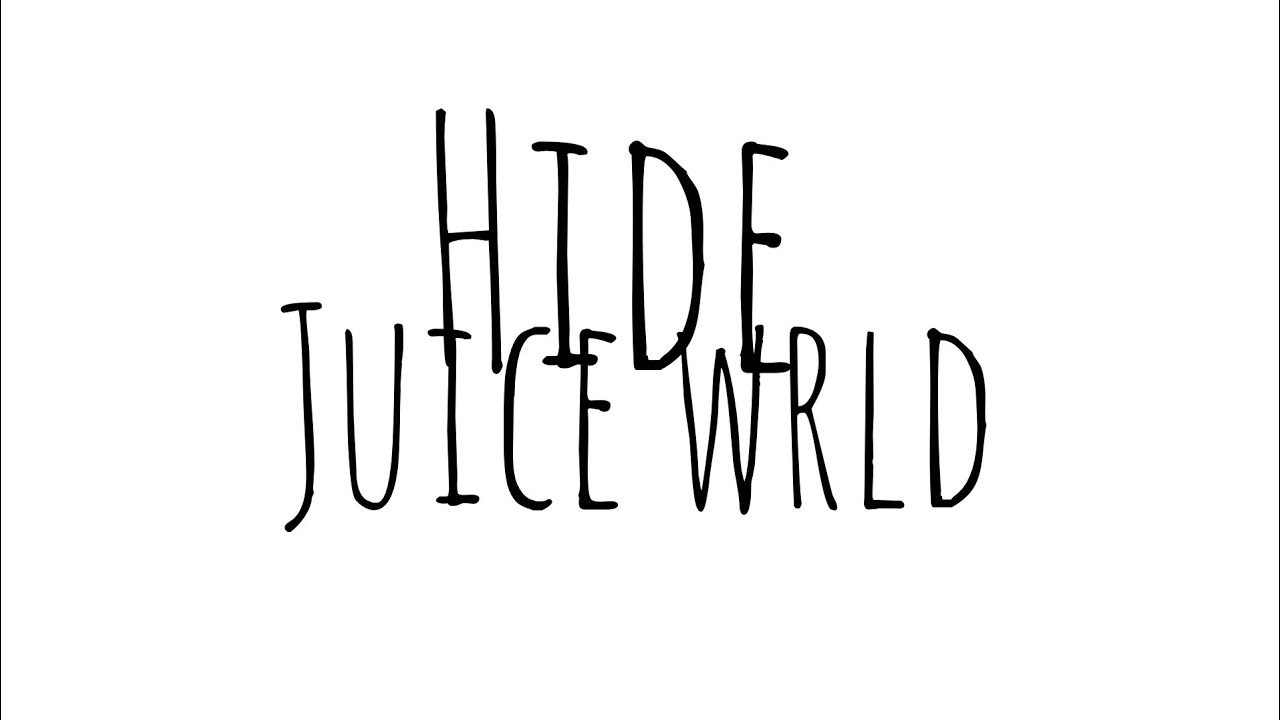 Juice Wrld Hide Lyrics Youtube