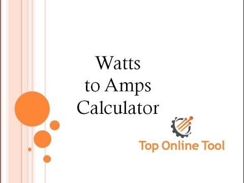 W to Amps | Watts to Amps Calculator | Convert Watts to Amps - YouTube