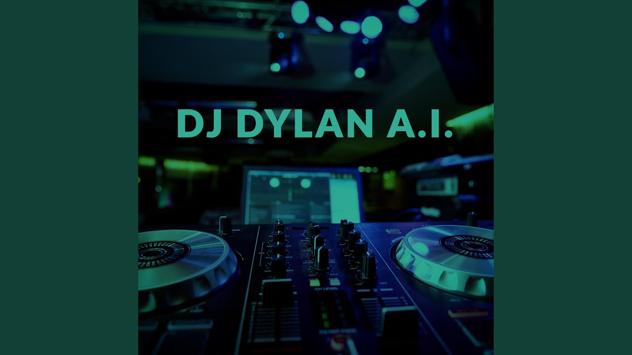 DJ Dylan A.I. - YouTube