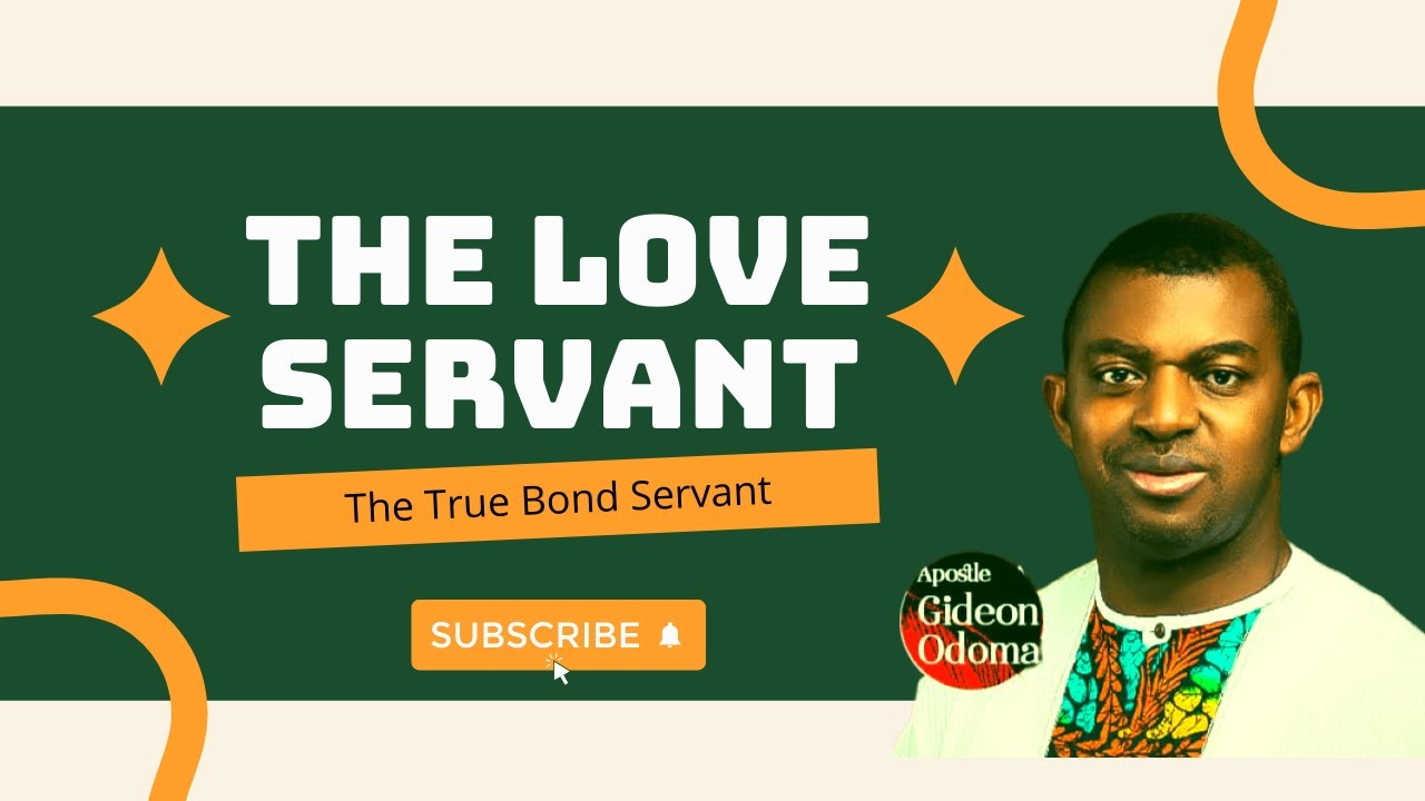 Apostle Gideon Odoma - The Love Servant - YouTube