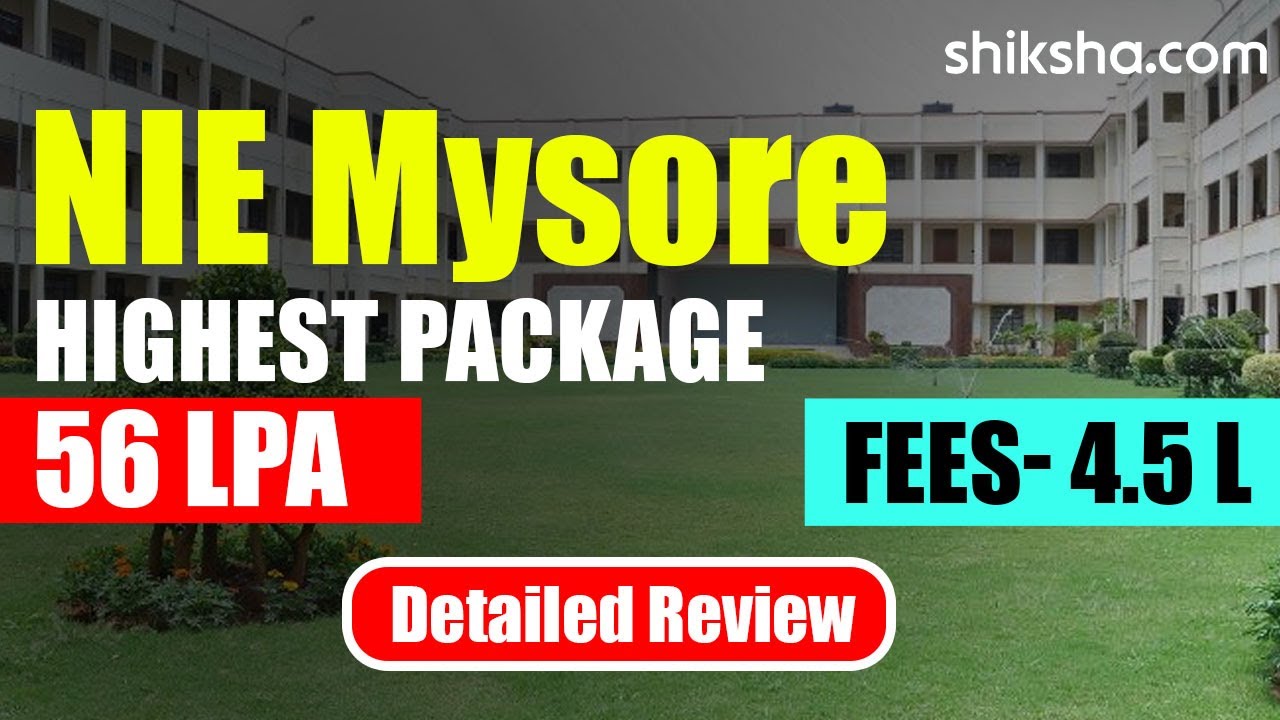NIE Mysore Review : Courses, Fees, Admission 2024, Scholarships, Placements - YouTube