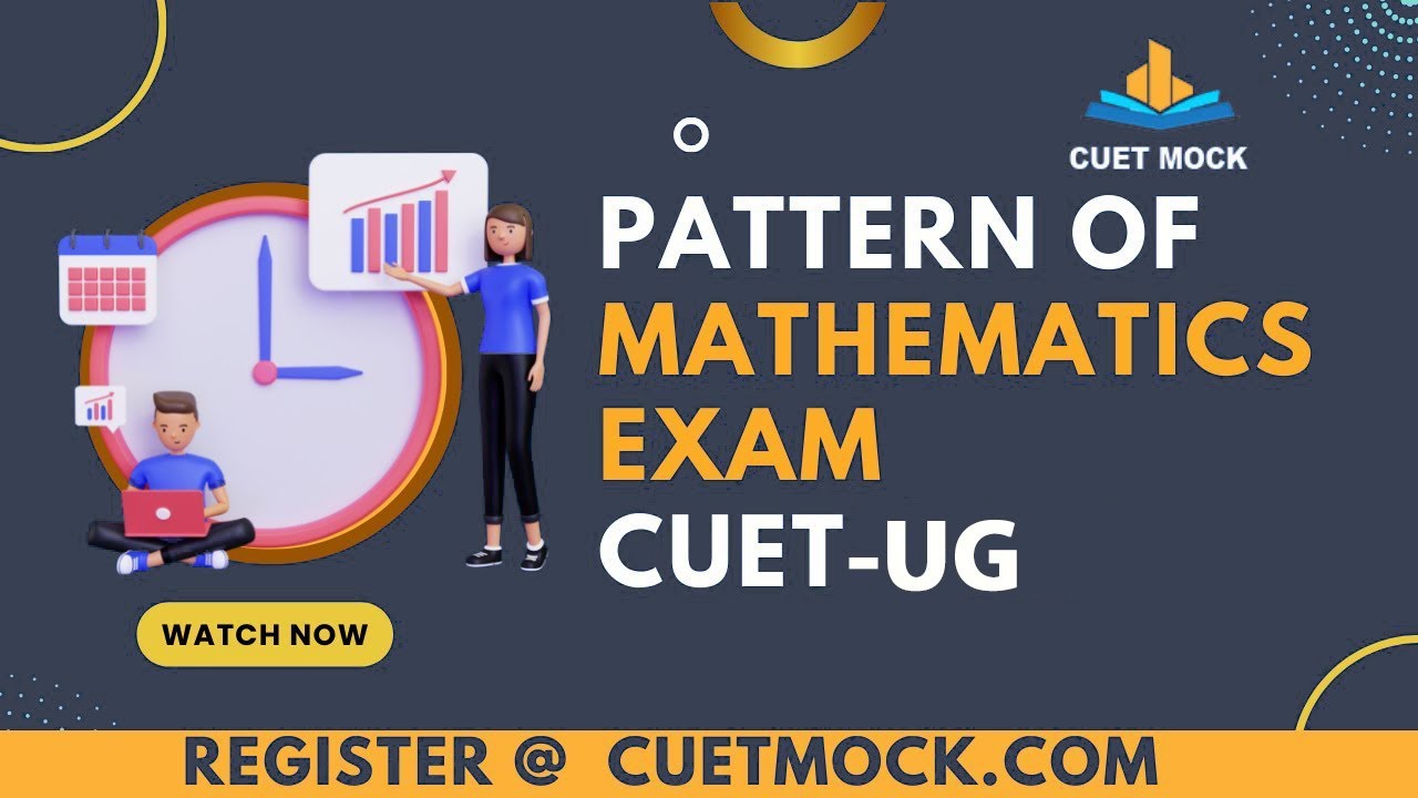 CUET-UG MATHEMATICS | PATTERN OF MATHEMATICS EXAM | CUET MOCK TEST ...