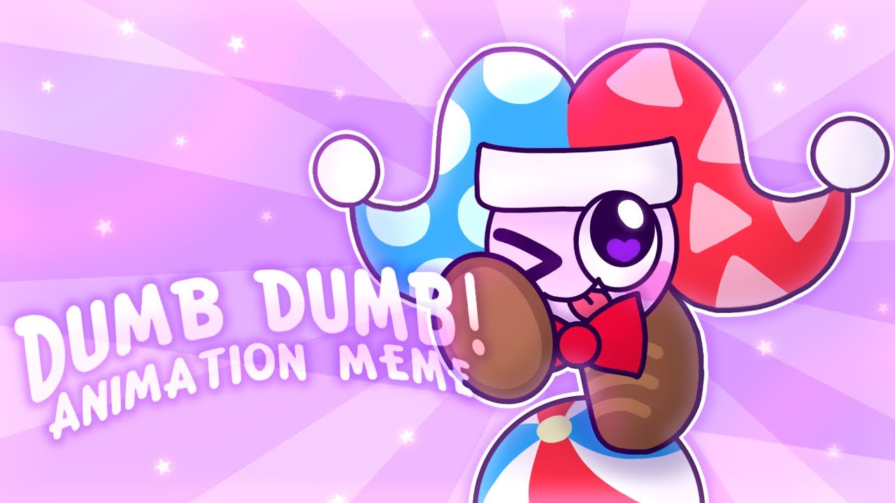 EVERYONE IS DUMB / DUMB DUMB! ( Animation meme (ft. Marx) ) - YouTube
