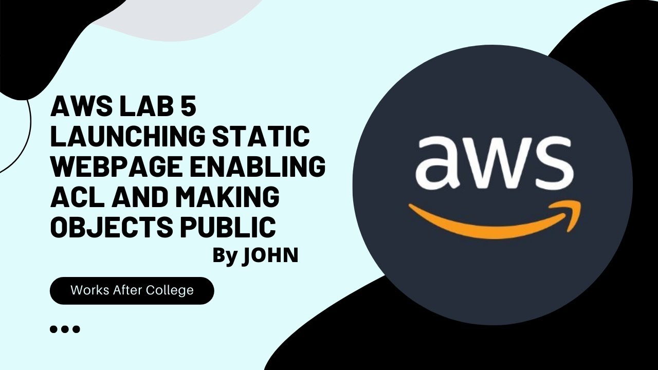Launching a Static Webpage by enabling ACL Method || AWS Lab3 || John|| AWS || KLU - YouTube