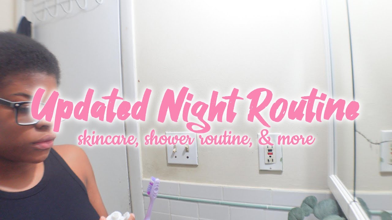 Night Routine | shower routine, skincare, & more | - YouTube