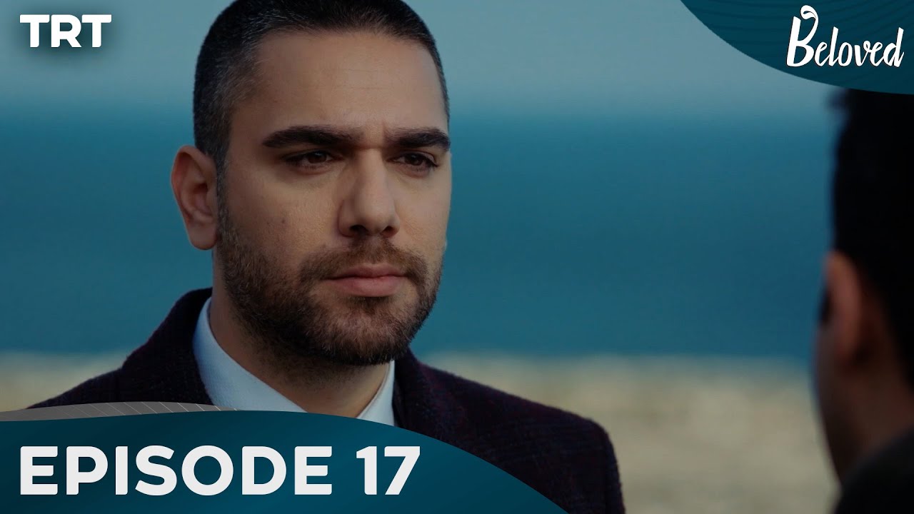 Beloved - Season 1 Episode 17 (English Subtitles) - YouTube