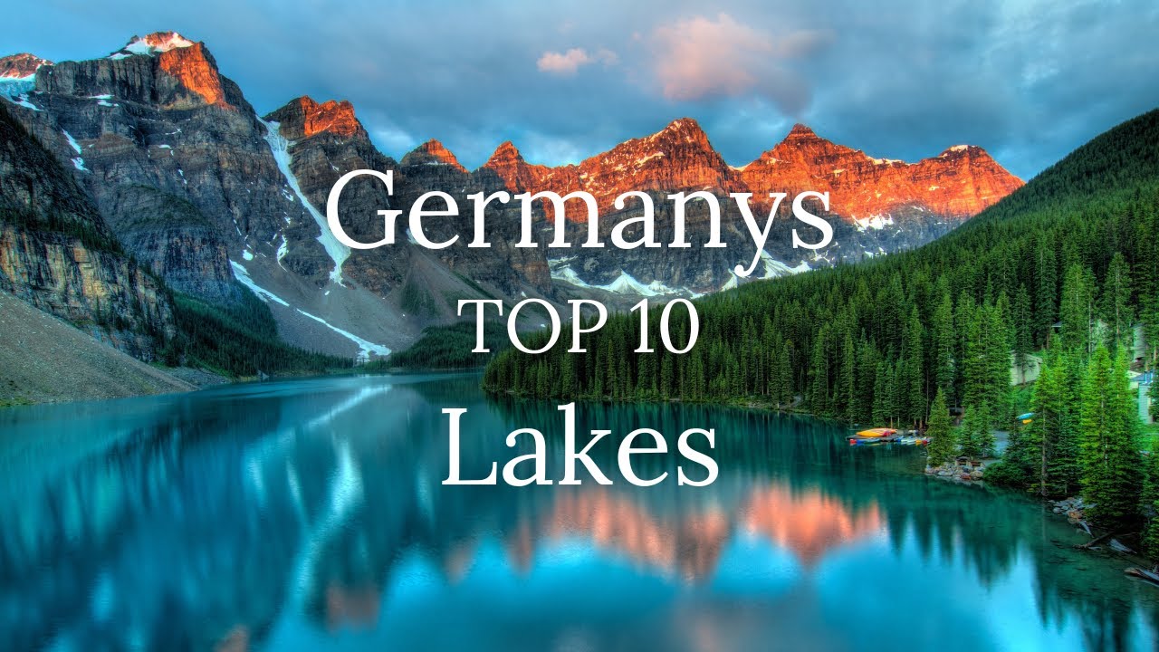 Top 10 incredibly beautiful lakes in Germany - YouTube