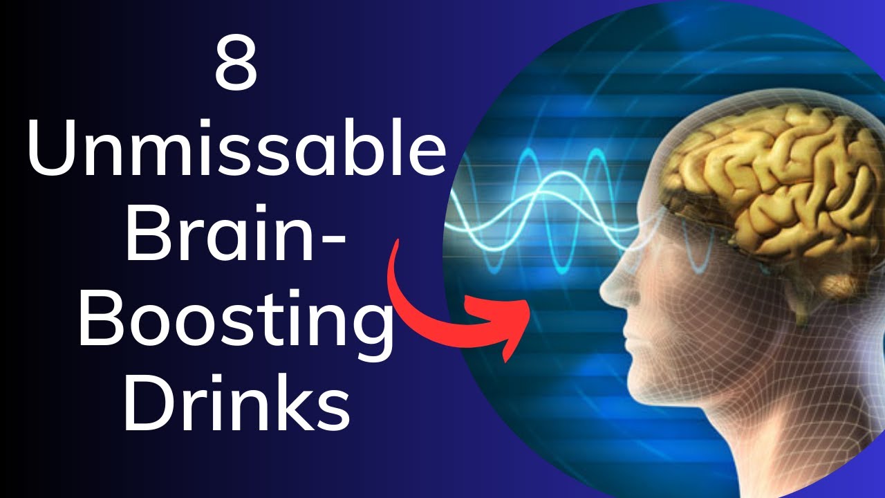 Top 8 Unmissable Brain Boosting Drinks - YouTube
