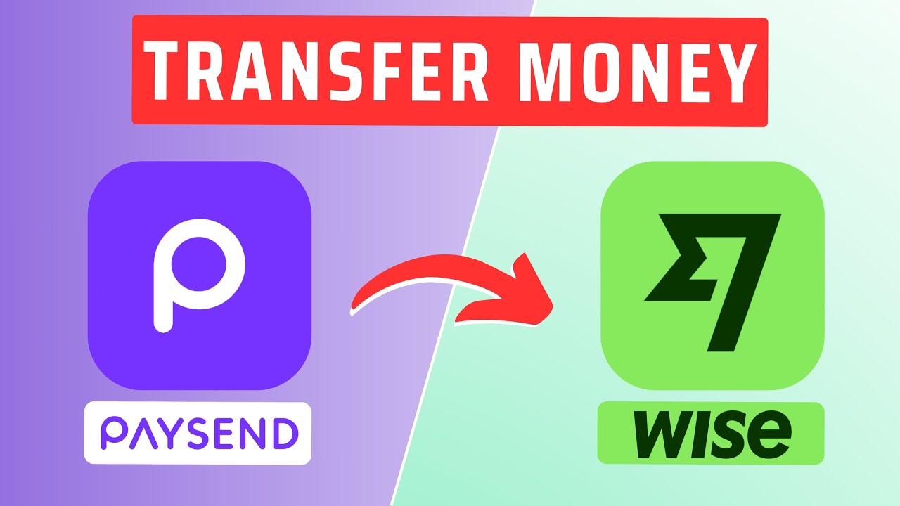 How To Transfer Money From Paysend To Wise (2025) - YouTube