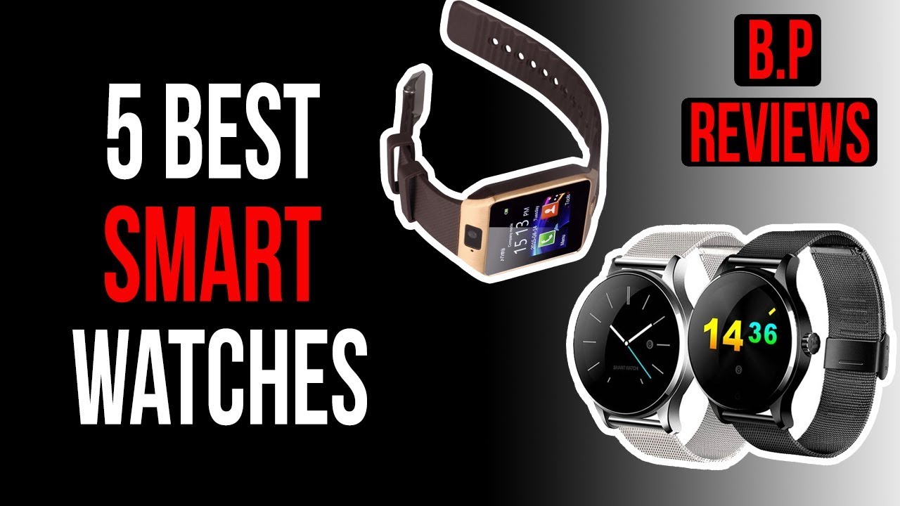 5 Best Smart Watches - YouTube