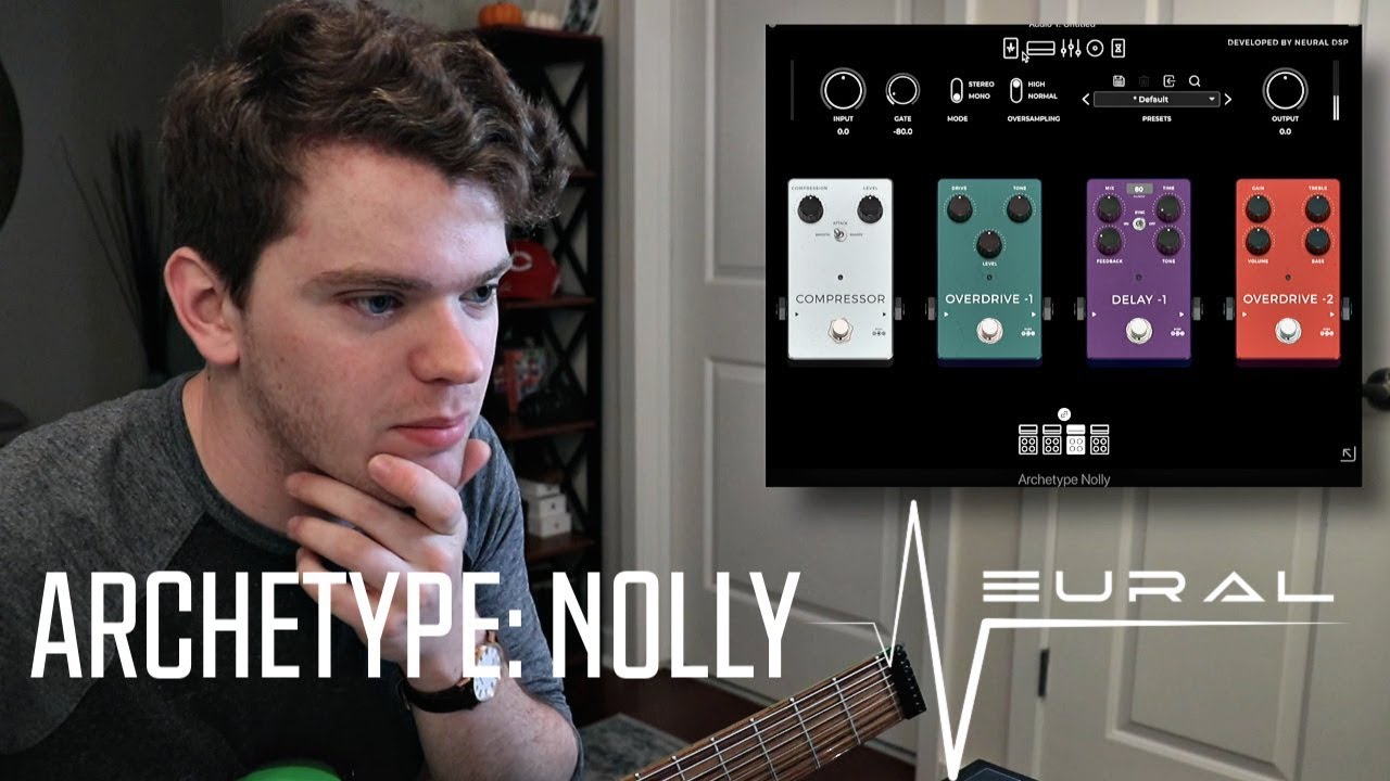 Neural DSP - Archetype: Nolly - Walkthrough & Demo - YouTube