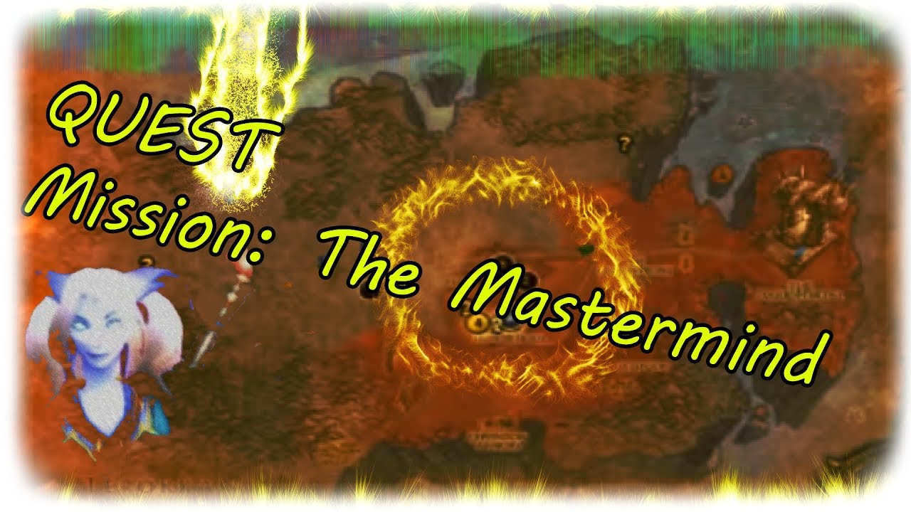 World of Warcraft - QUEST - The Mastermind - YouTube