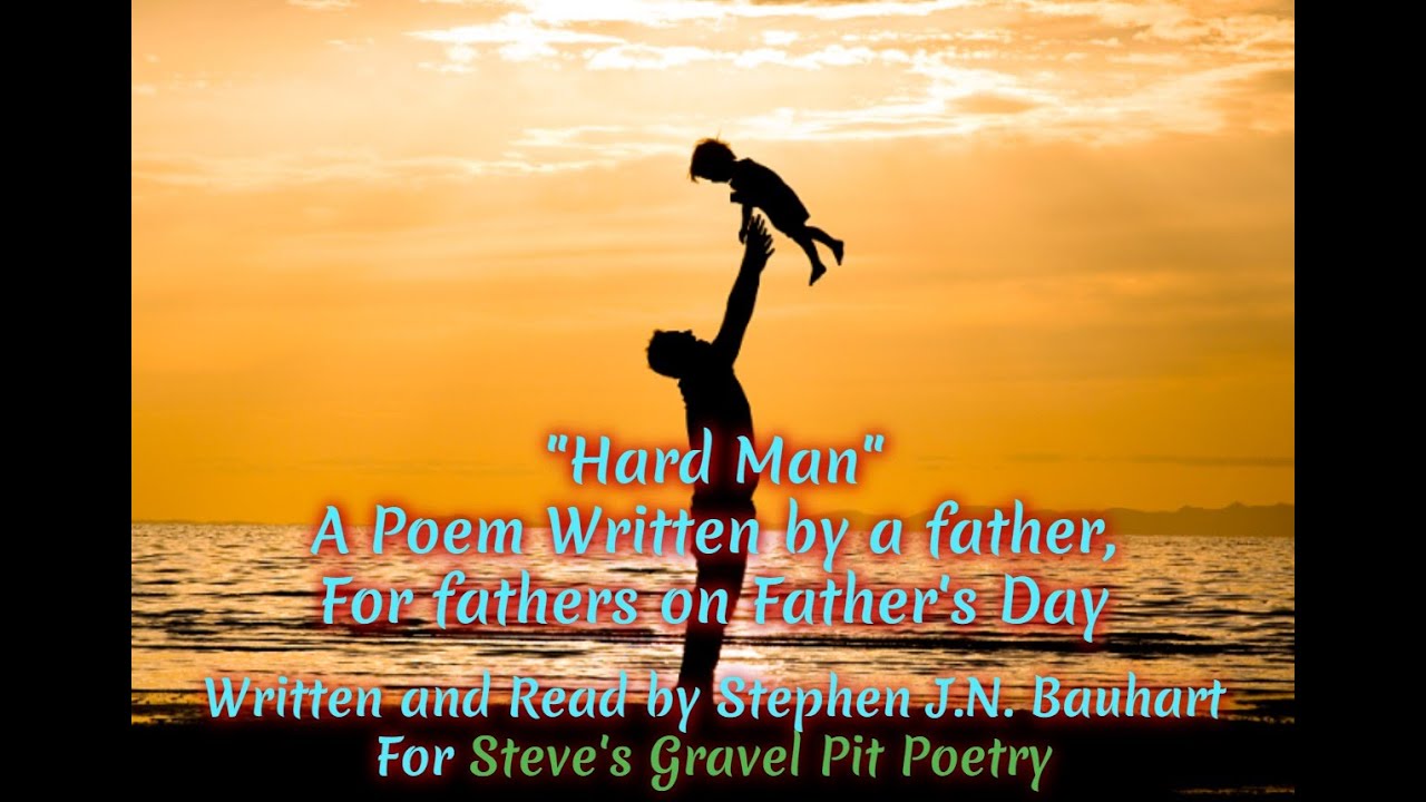A Father's Day Poem "Hard Man" a poem for fathers and children, written ...