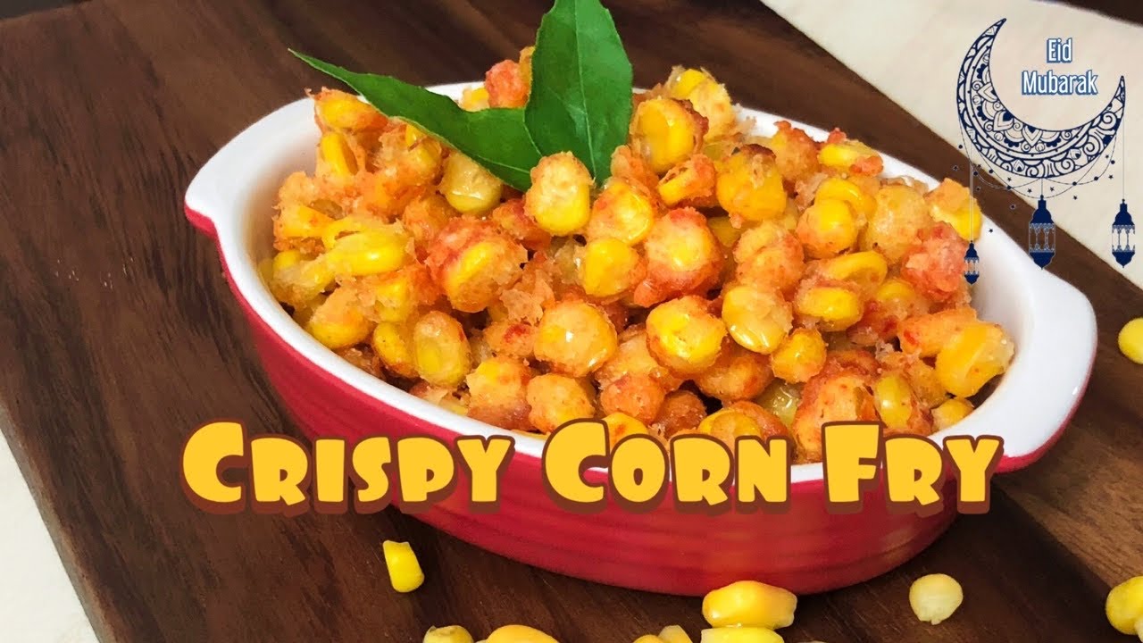 Crispy Corn Fry || Spicy Corn Fry || Snack For Tea Time - YouTube