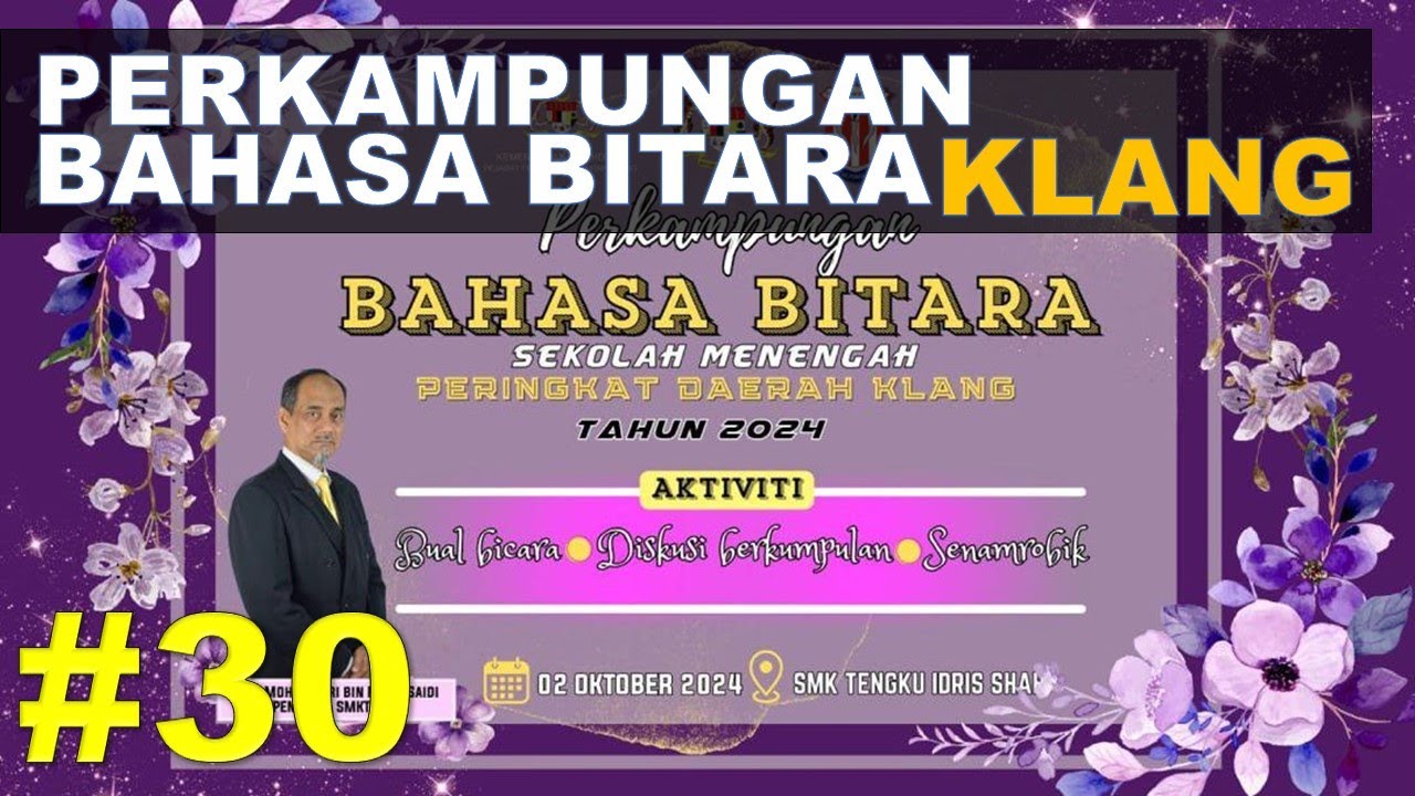BULETIN SMKBKT | EPISOD 30 : PERKAMPUNGAN BAHASA BITARA DAERAH KLANG # ...