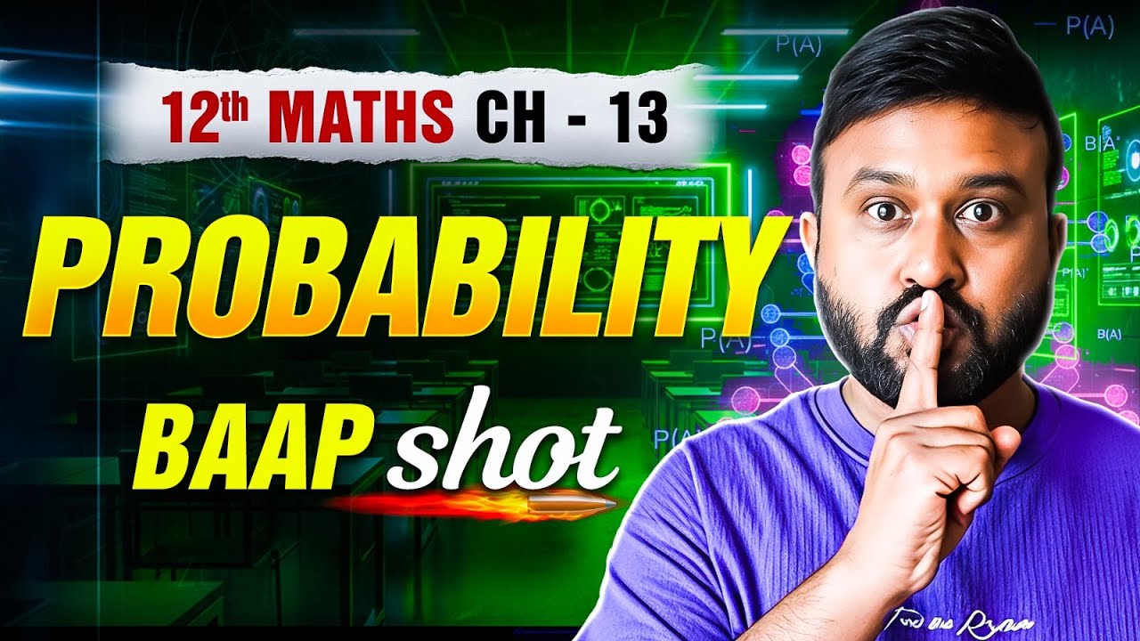 Ch 13 Probability 🔥 One Shot | Class 12 Maths Ch 12 | NCERT Concept ...