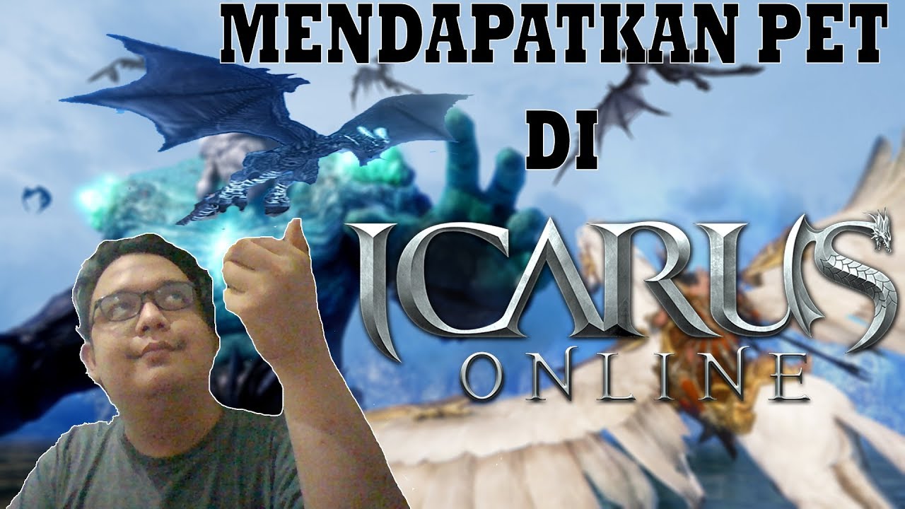 Cara Mendapatkan Pet - Icarus Online Indonesia - YouTube