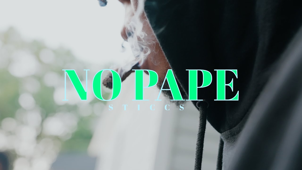 Sticcs - No Pape (dir. by @OneWayVisuals) - YouTube